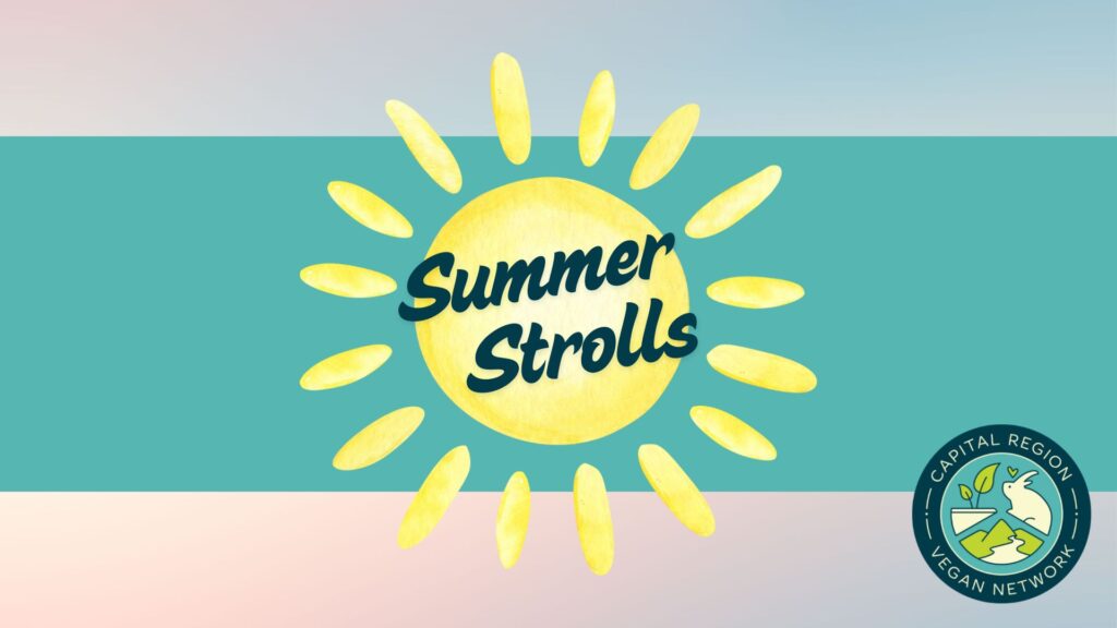 Summer Stroll – Capital Region Vegan Network